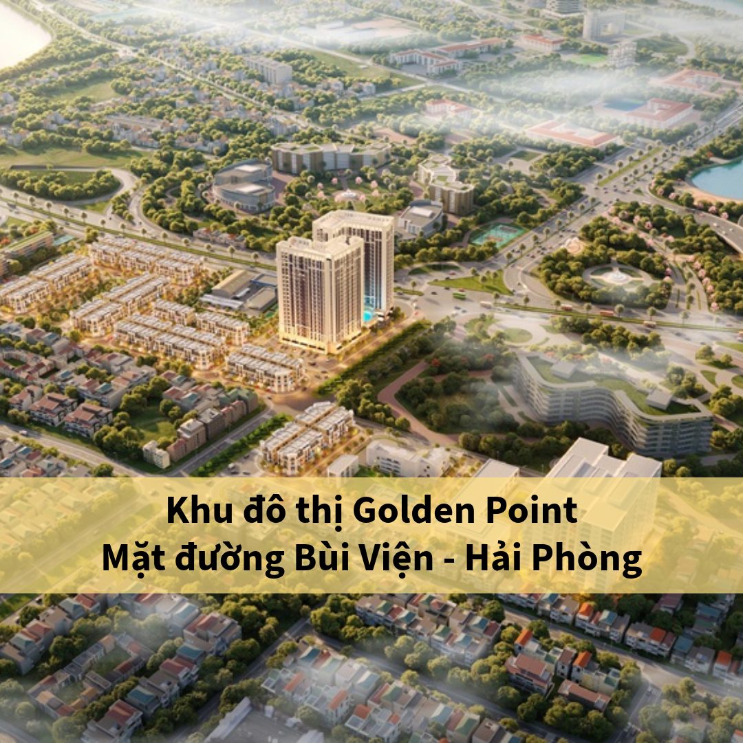 Dự Án Golden Point Hải Phòng